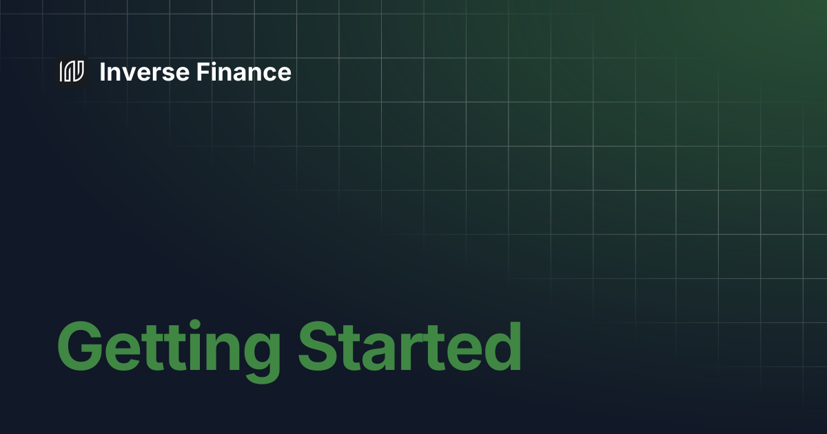 Getting Started | Inverse Finance